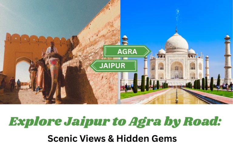 Explore Jaipur to Agra by Road: Scenic Views & Hidden Gems – Royal ...